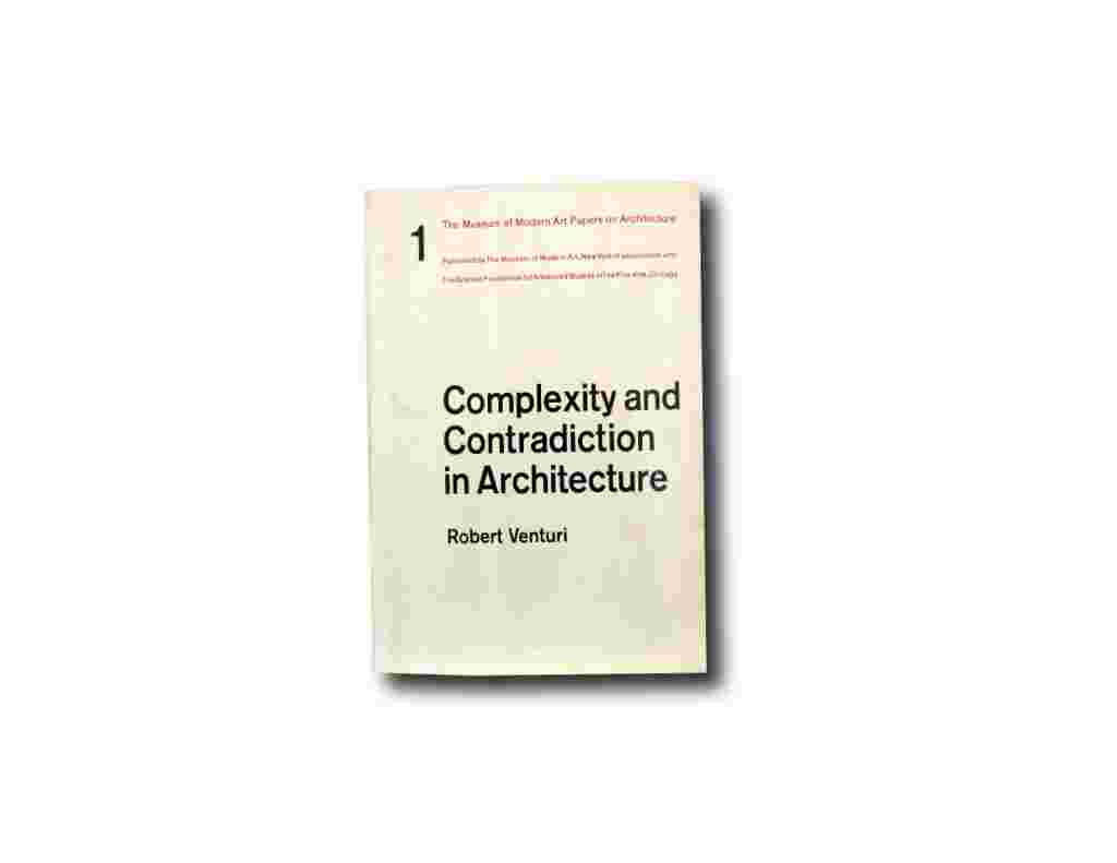 Complexity and Contradiction in Architecture - bookm-ark.fi Complexity and Contradiction in Architecture - bookm-ark.fi